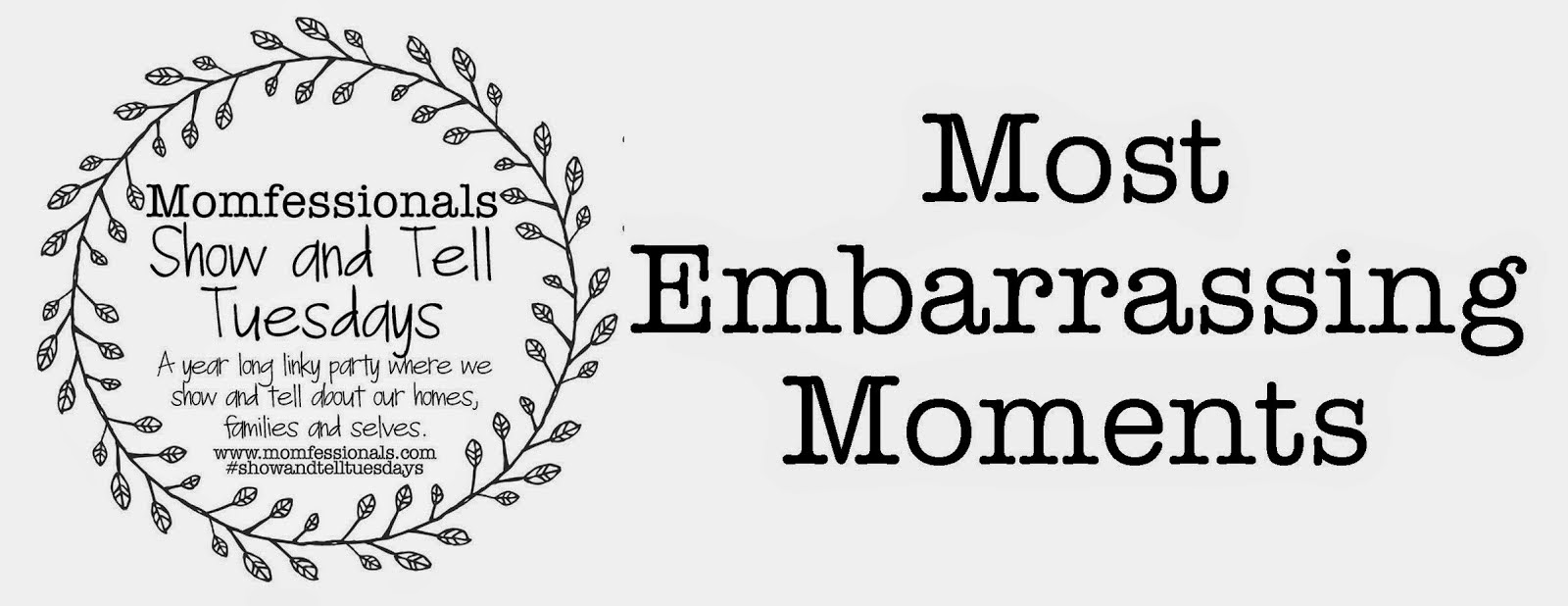 Show & Tell - Embarrassing Moments - The Queen In Between