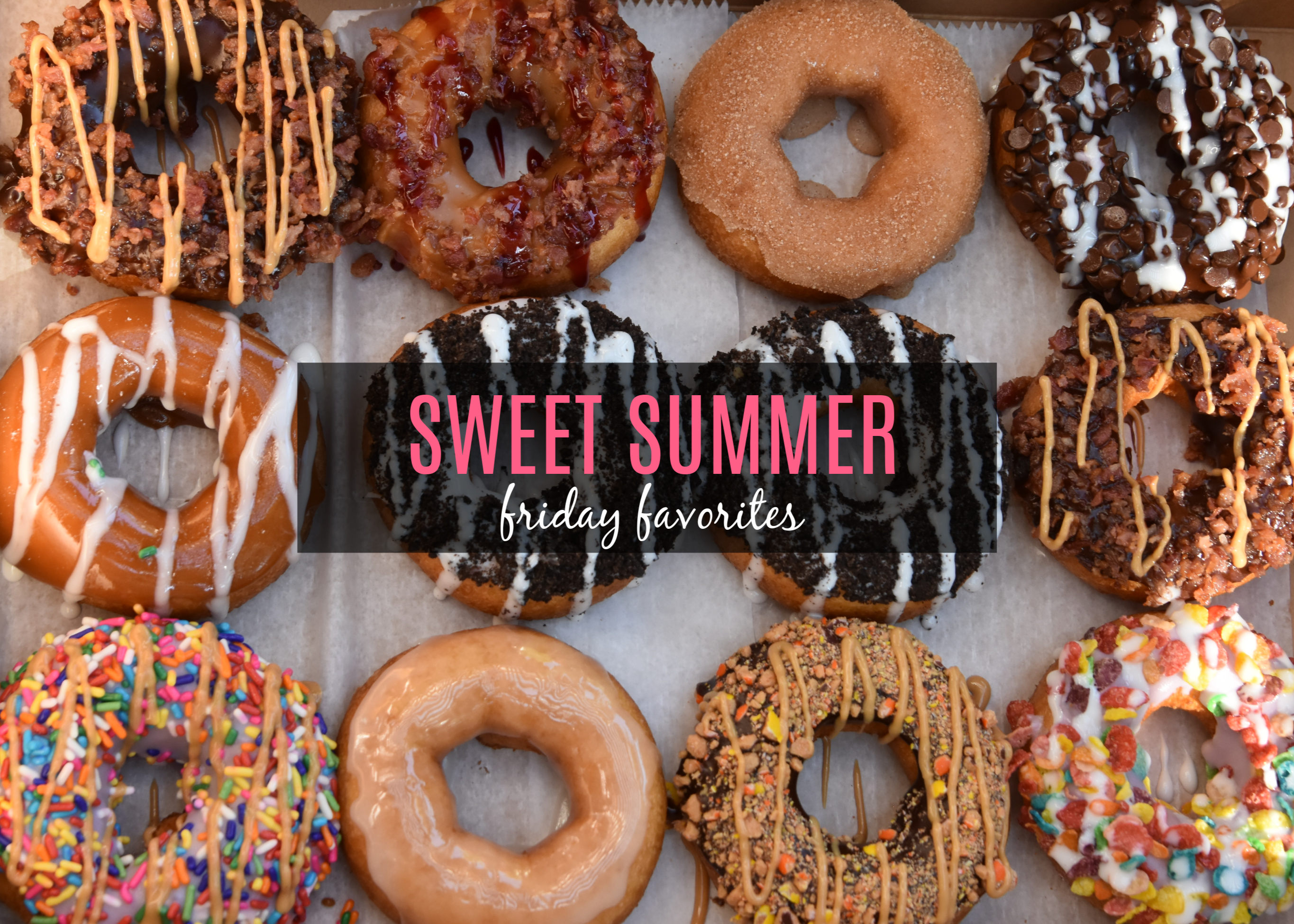 Friday Favorites - Sweet Summer - The Queen In Between